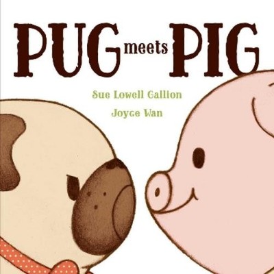 Sue Lowell Gallion Pug Meets Pig (Hardback) Pug & Pig (US IMPORT) 9781481420662 | eBay Australia