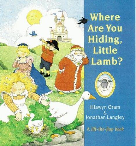 Where Are You Hiding, Little Lamb? by Hiawyn Oram and Jonathan Langley ...