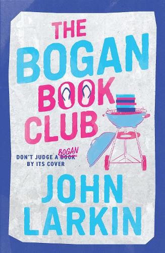 The Bogan Book Club by John Larkin Paperback Book | eBay Australia