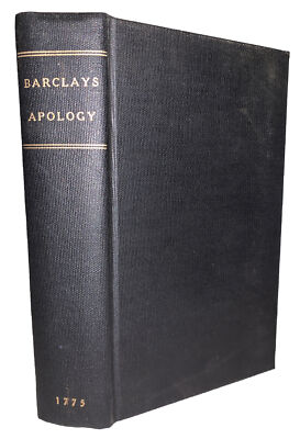 1775, PHILADELPHIA IMPRINT, ROBERT BARCLAY, AN APOLOGY, QUAKER ...