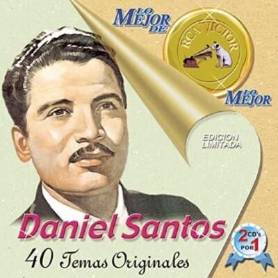 Daniel Santos: 40 Tamas Originales: Lo Mejor De Lo Mejor De RCA Victor ...