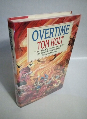 Overtime by Tom Holt 1993 First Edition Hardcover Like New, Orbit books ...