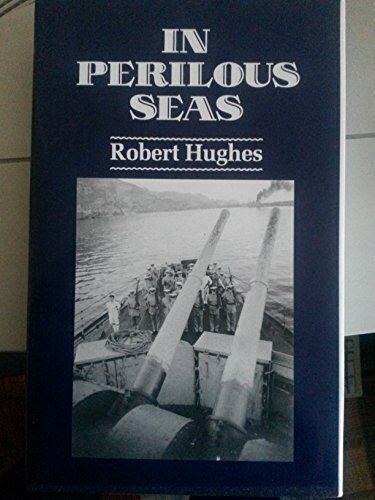 In Perilous Seas (Into battle) by Hughes, Robert 0946771510 FREE ...