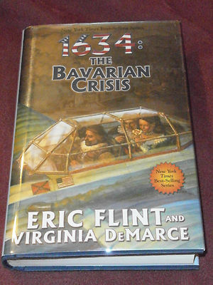1634 : The Bavarian Crisis by Virginia DeMarce & Eric Flint SIGNED HC ...