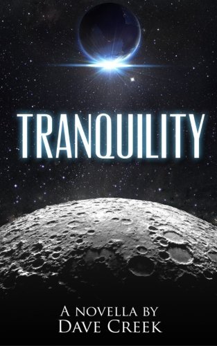 TRANQUILITY By Dave Creek **BRAND NEW** 9781519386731 | eBay