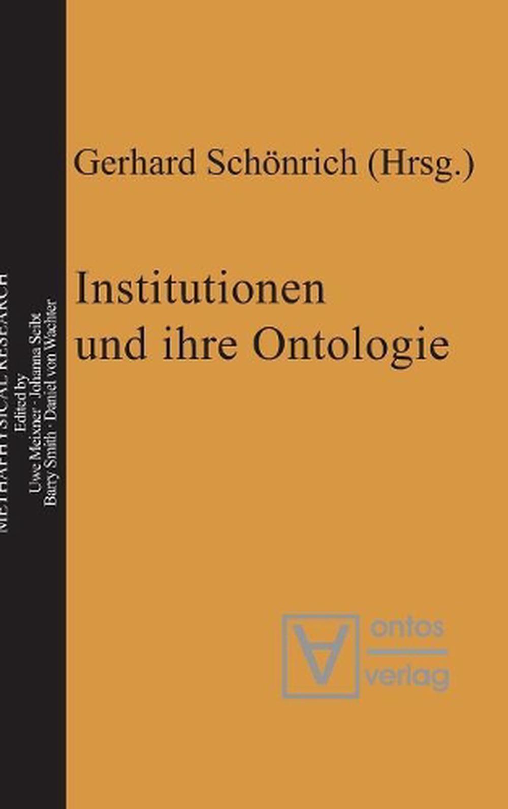 Institutionen und ihre Ontologie by Gerhard Sch?nrich (German) Hardcover Book | eBay