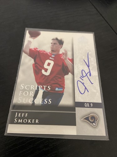 Jeff Smoker 2004 SP Authentic Autograph Auto Scripts Success Rams ...