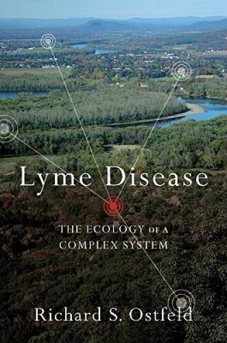 Lyme Disease: The Ecology of a Complex System - Hardcover - GOOD | eBay