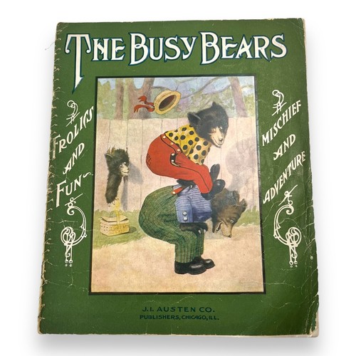 1907 Antique children's Book The Busy Bears Frolics and Fun J.I Austen | eBay