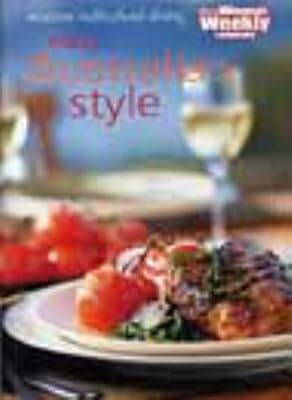 Easy Australian Style Cookbook ("Australian Womens Weekly" Home Library ...