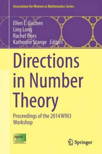 Directions in Number Theory: Proceedings of the 2014 WIN3 Workshop by ...