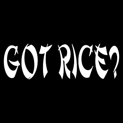 Got Rice? Funny Automotive Rear Car Truck Window Laptop Vinyl Decal ...