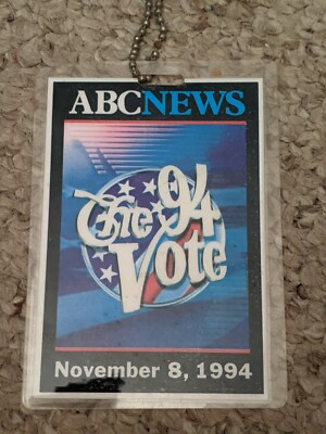 ABC News The 1994 Vote - 11/8/94 Press Credentials for Midterm Election ...
