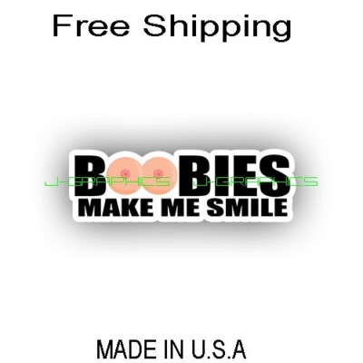 Boobies Make Me Smile decal sticker funny vinyl car window truck | eBay