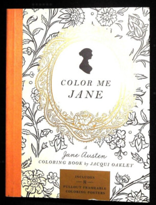 Jane Austen Colouring Book Color Me Jane by Jacqui Oakley New Book ...