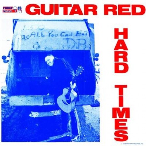 GUITAR RED Hard Times LP NEW VINYL Funky Delicacies Chicago Rhythm ...