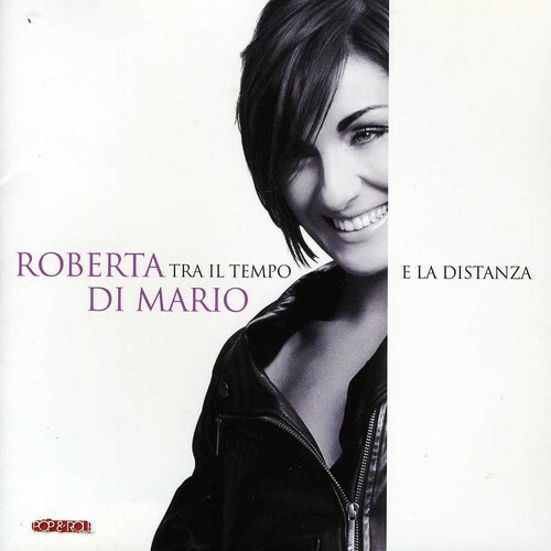 ROBERTA DI MARIO TRA IL TEMPO E LA DISTANZA NEW CD 8032050011127| eBay