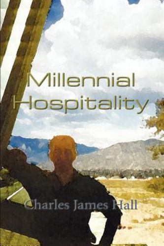 Millennial Hospitality by Charles James Hall (2002, Trade Paperback ...