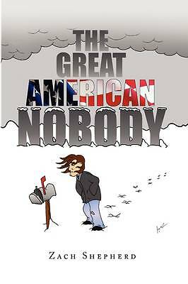 The Great American Nobody by Zach Shepherd (Hardcover, 2009) for sale ...