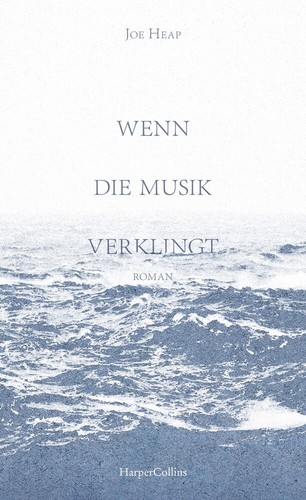 Joe Heap; Edith Beleites / Wenn die Musik verklingt 9783749901449 | eBay