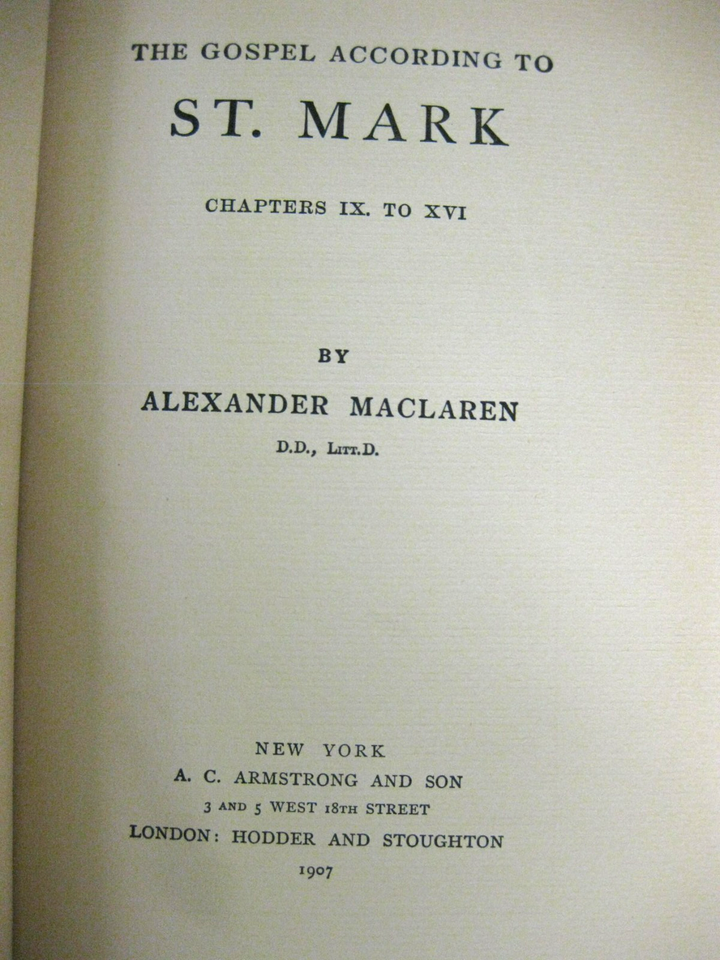 Expositions of Holy Scripture Alexander Maclaren Mark 9-16 HC 1907 | eBay