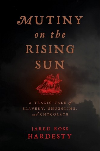 Jared Ross Hardesty Mutiny on the Rising Sun (Tascabile) 9781479830985 ...