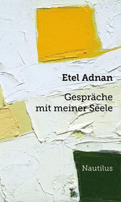 Adnan, E Gesprache Mit Meiner Seele - (German Import) Book NEUF | eBay
