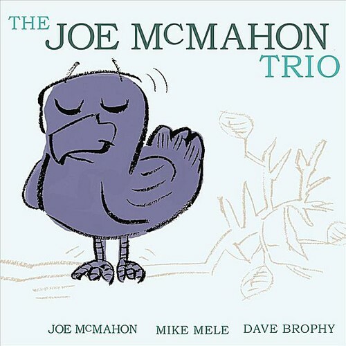 JOE TRIO MCMAHON - JOE MCMAHON TRIO NEW CD 884501328760| eBay