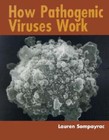 How Pathogenic Viruses Work by Lauren Sompayrac: Used 9780763720827 | eBay