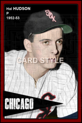Hal Hudson - c. 1952-53 Chicago White Sox - choose a style - colorized ...