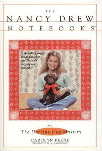 The Dashing Dog Mystery (Nancy Drew Notebooks, No. 45) by Carolyn Keene ...