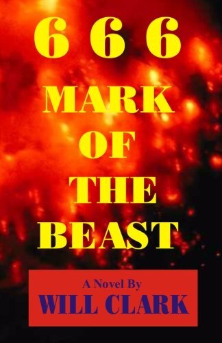 666: MARK OF THE BEAST By Will Clark **BRAND NEW** 9781475120561 | eBay