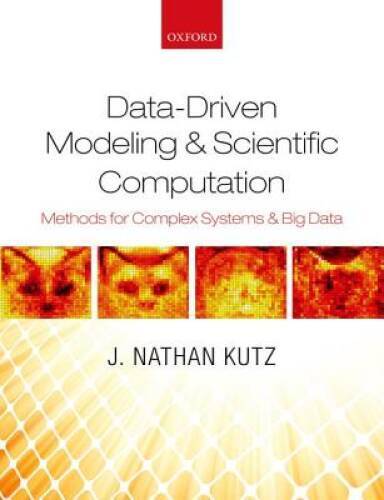 Data-Driven Modeling Scientific Computation: Methods for Complex System - GOOD 9780199660346| eBay