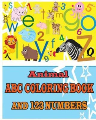 Animal Abc Coloring Book And 123 Numbers 9781533007278| eBay