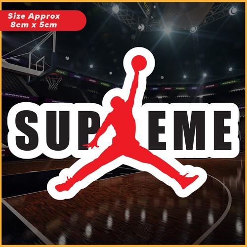 Supreme Jordan Sticker Hype Beast Car Ute Skateboard Laptop Man Cave ...