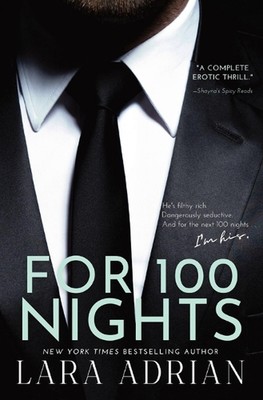 For 100 Nights: A Steamy Billionaire Romance by Lara Adrian Paperback ...