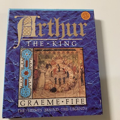 King ARTHUR book Graeme Fife Themes Legend chivalry heraldry Holy Grail ...