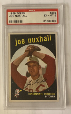1959 Topps Baseball Joe Nuxhall Cincinnati Redlegs Card #389 PSA 6 | eBay