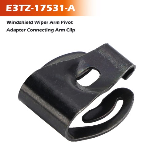 Windshield Wiper Arm Pivot Adapter Connecting Arm Clip E3TZ-17531-A for ...