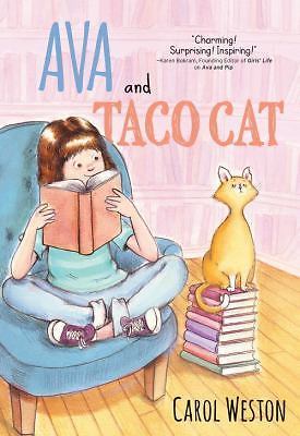 Ava and Pip Ser.: Ava and Taco Cat by Carol Weston (2016, Trade ...