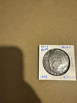 1733 8 Reales, Philip V, Pillar , Very Rare Coin, As Pictured. | eBay