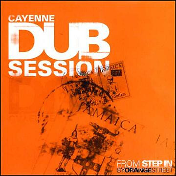 Cayenne Dub Session, Orange Street | eBay