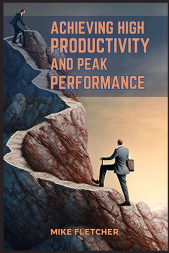 Achieving High Productivity and Peak Performance: Strategies for ...