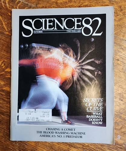 Science 82 October Vol. 3 NO. 8 Secret's Of The Curve Chasing a Comet ...