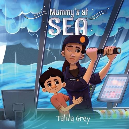 Mummy's at Sea: With the Royal Navy by Talula Grey Paperback Book ...