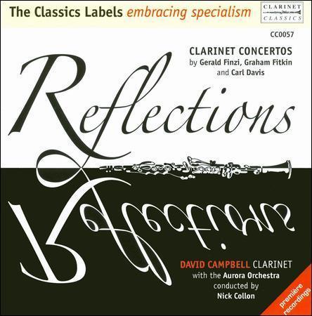 Reflections: Clarinet Concertos by Gerald Finzi, Graham Fitkin & Carl ...