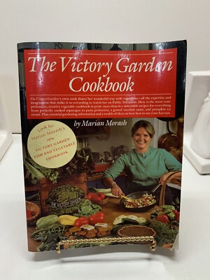 The Victory Garden Cookbook by Marian Morash 1982 Vegetable Cookbook ...