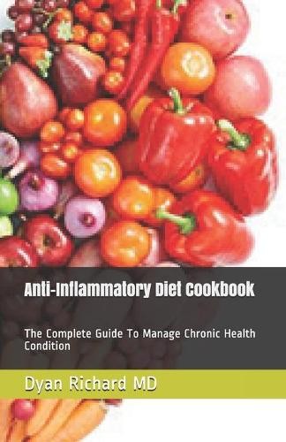 Dyan Richard Anti-Inflammatory Diet Cookbook (Paperback) (UK IMPORT) | eBay