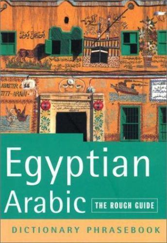 Rough Guides Phrase Bks.: The Rough Guide to Egyptian Arabic by Rough ...