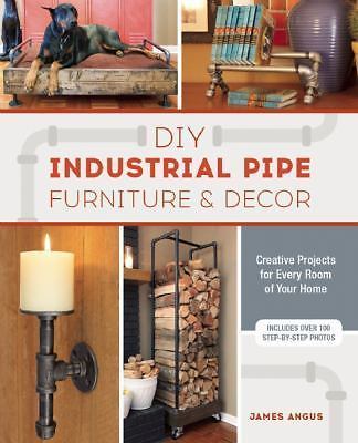 DIY Industrial Pipe Furniture and Decor: Creative Projects for Every ...